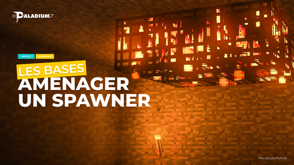 LES BASES - Aménager un spawner